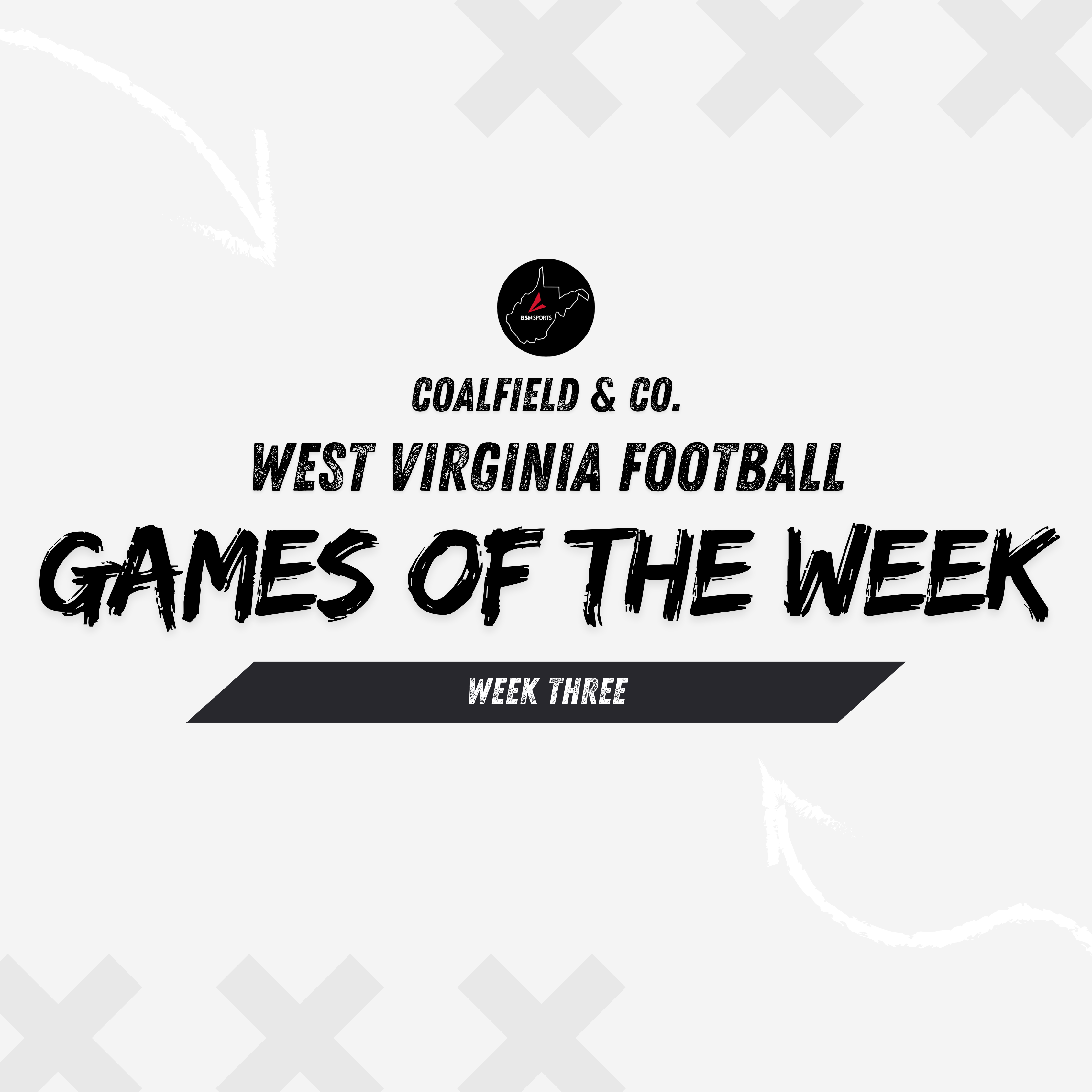 Week Three | West Virginia Football Games of the Week - Coalfields & Co.